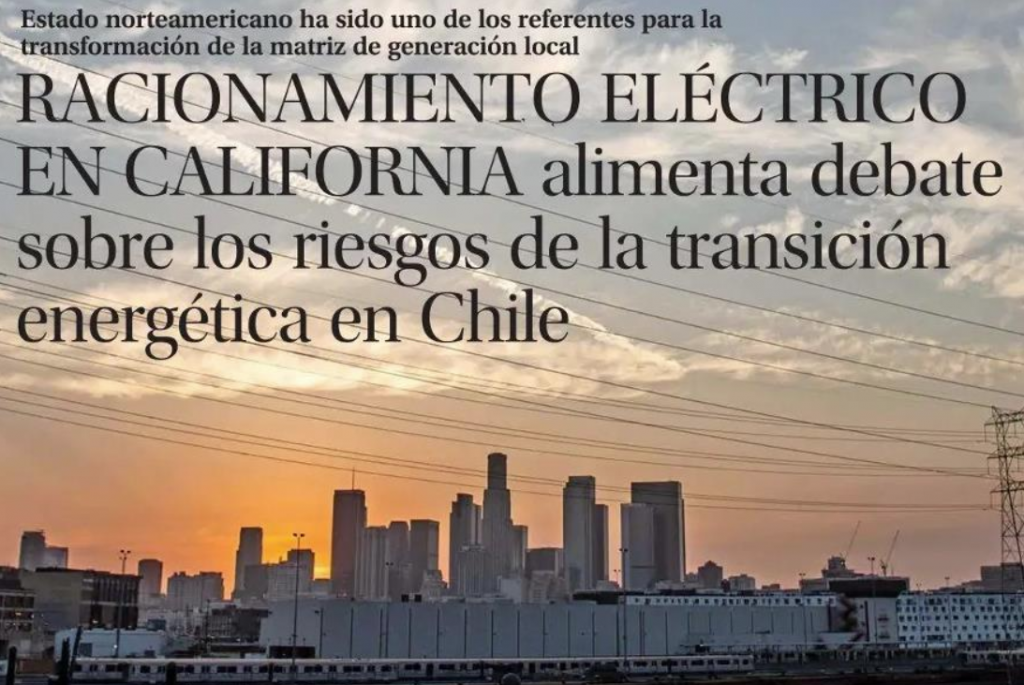 Electricity rationing in California fuels debate in Chile – Systep